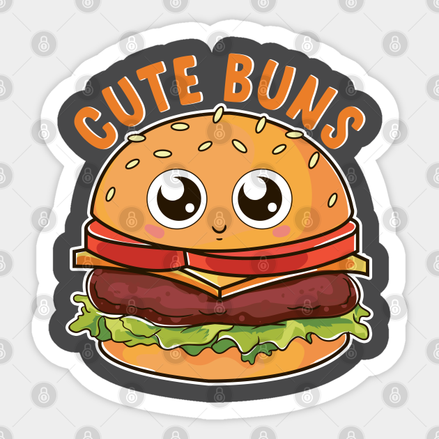 Cute Buns Kawaii Cheeseburger Cute Buns Sticker Teepublic